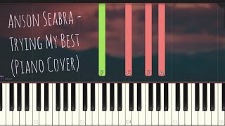 Anson Seabra - Trying My Best by C Music نوتة