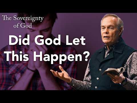The Sovereignty of God: Episode 9