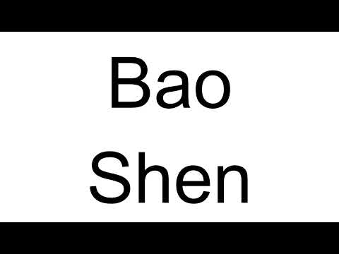How to Pronounce Bao Shen (Chinese)