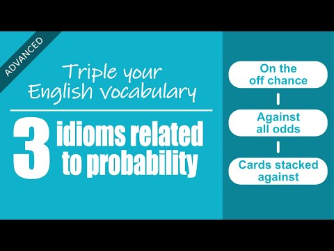 English vocabulary: Three idioms related to probability | off chance - against all odds - cards ...