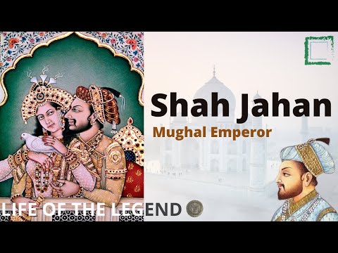 The Life Story of Shah Jahan | Mughal Emperor