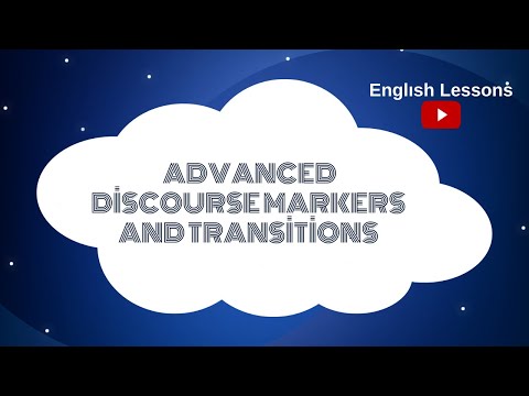 L5 Advanced discourse markers and transitions
