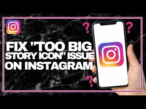 How to Fix " Too Big Story Icon Issue" on Instagram | Latest Update!