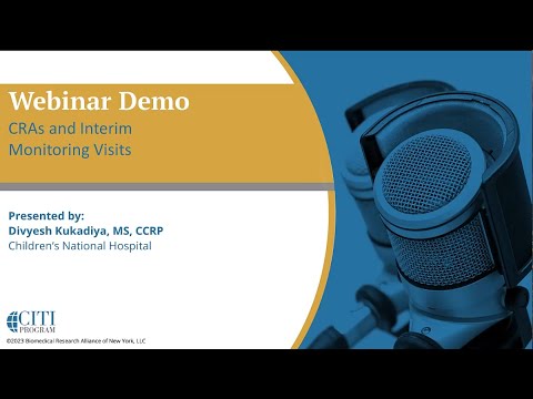 CITI Program Webinar Demo - CRAs and Interim Monitoring Visits