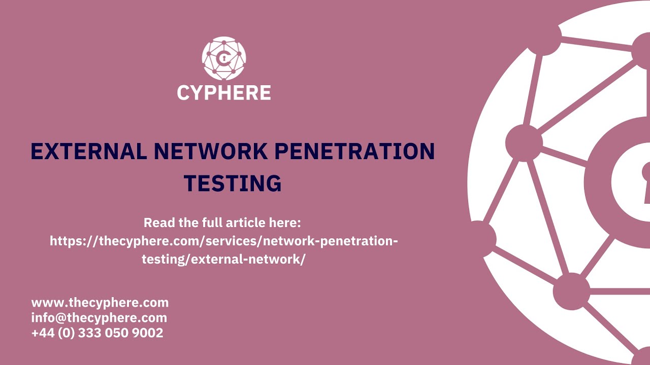 How can an external network penetration test help your business? | Cyphere