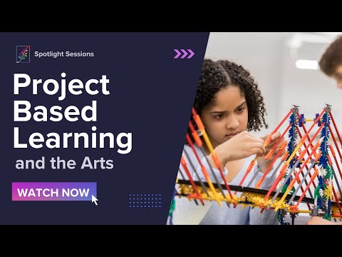 Project Based Learning and the Arts