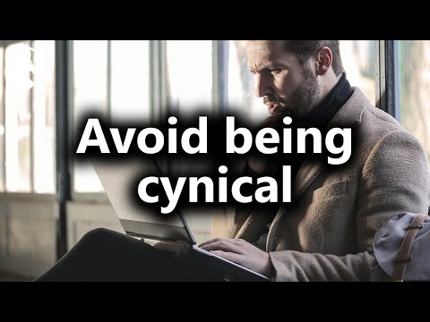 How to avoid being cynical (from Livestream Q&A #87)