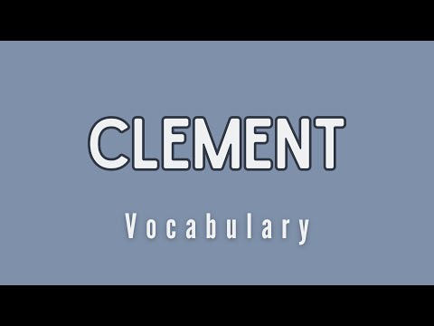 What is the meaning of Clement?