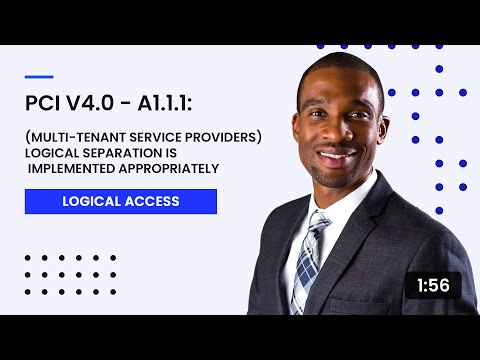 PCI v4.0 - A1.1.1: (Multi-Tenant Service Providers) Logical Separation Is Implemented Appropriately