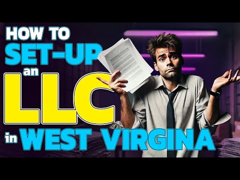 How To Set Up an LLC in West Virginia
