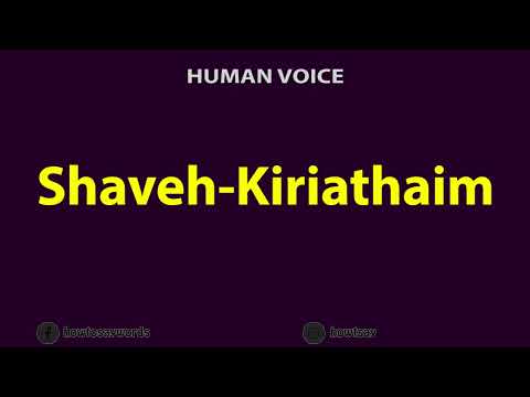 How to Pronounce Shaveh Kiriathaim