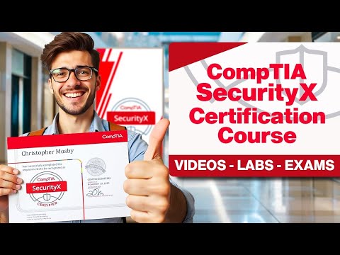 CompTIA SecurityX - Understanding Key Changes In CASP+ Certification