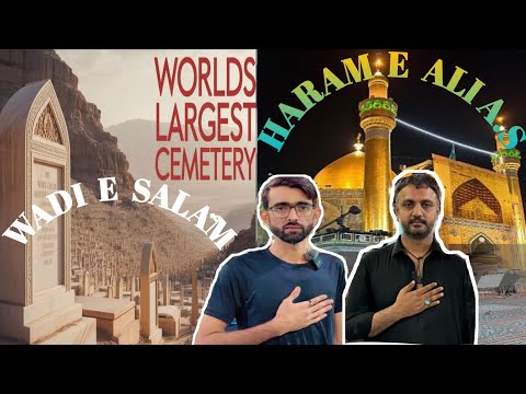 Ep-13 | Haram e Imam Ali as, Discover the Sacred Shrine of Imam Ali! Wadi e Salam Cemetery Najaf🇸🇾