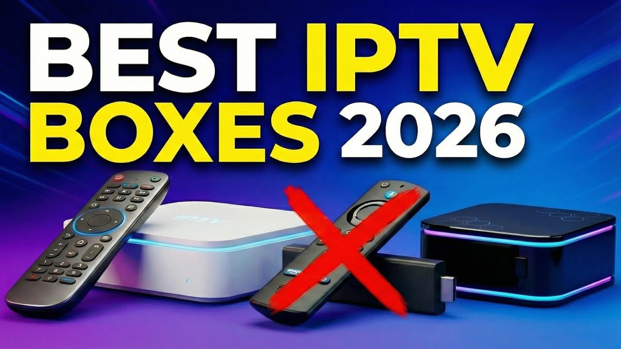 Best IPTV Boxes in 2026 | no more Amazon Fire stick TV