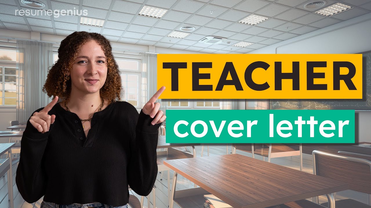 How to Write a Teacher Cover Letter: Tips and Examples