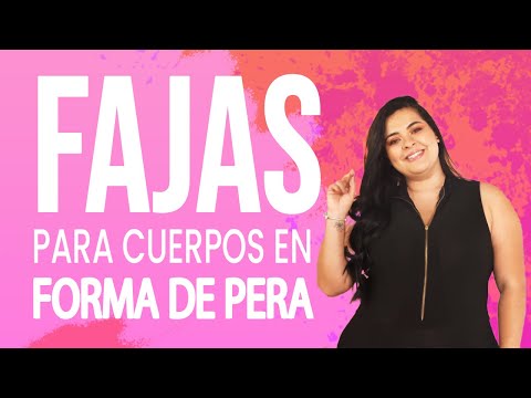 Las MEJORES FAJAS para cuerpos en forma de pera