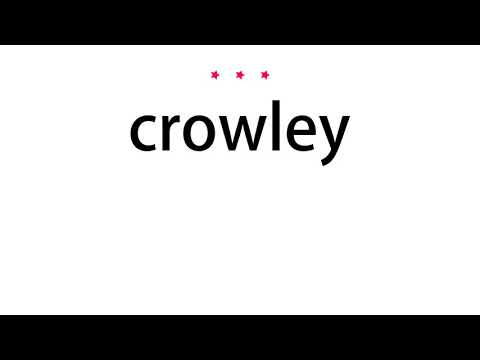 How to pronounce crowley - Vocab Today