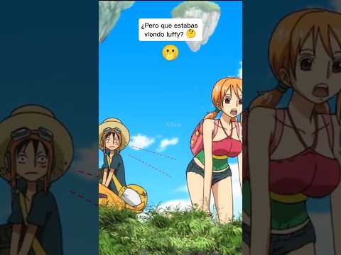 Pero luffy que veías ? ???????? #anime #nocopyright #onepiece #viralshorts #luffy #nami #namionepiece