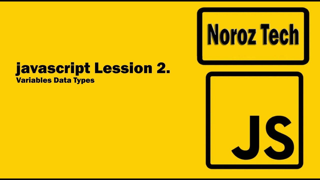 JavaScript Tutorial for Beginners Lesson 2 Variables Data Types