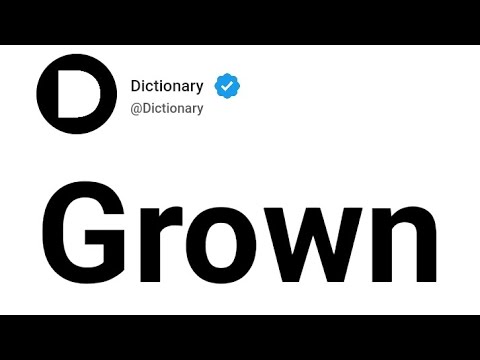 Grown Meaning In English