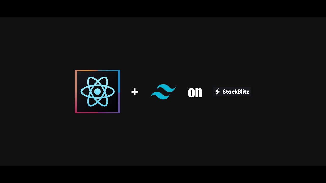 React From Scratch With Tailwind on Stackblitz