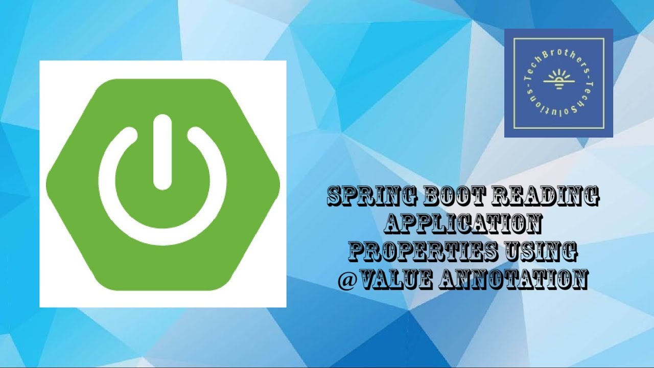 Spring Boot - Reading application properties values using @Value annotation