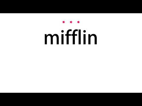 How to pronounce mifflin - Vocab Today