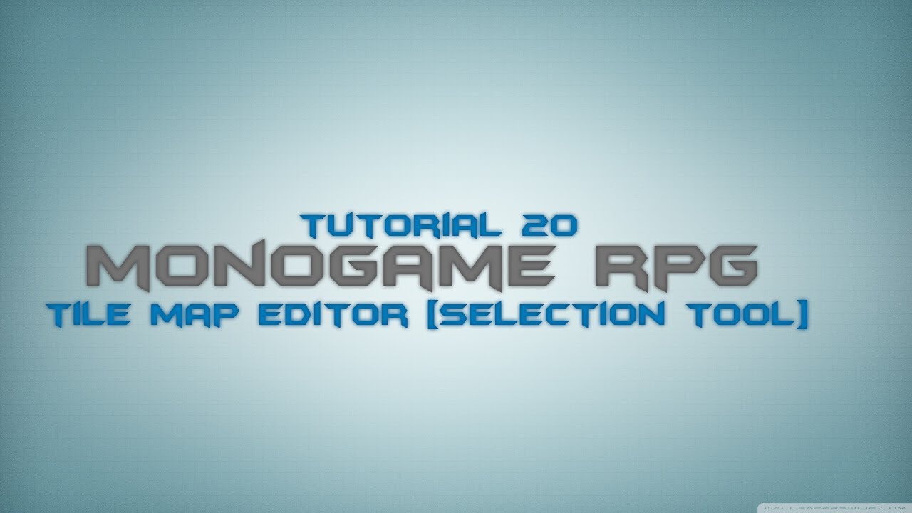 C# Monogame RPG Made Easy Tutorial 20 - Tile Map Editor [Selection Tool]