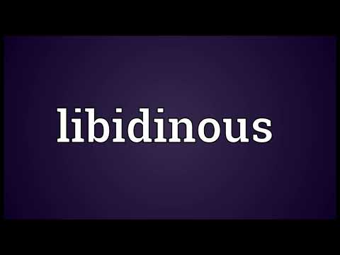 Libidinous Meaning