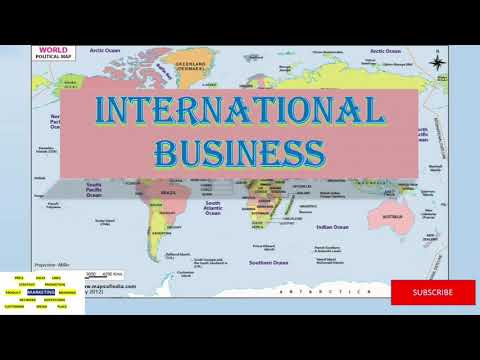 International Business Concept and Nature of International Business Part - 1