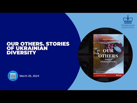 Our Others. Stories of Ukrainian Diversity (03/26/2024)