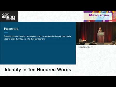 CIS 2016- Thursday, June 9- Identity in Ten Hundred Words- Sarah Squire