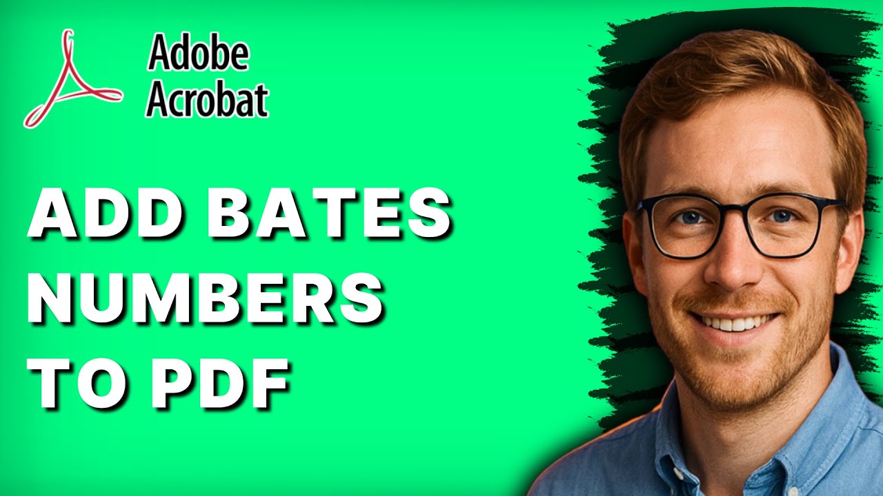 How to Add Bates Numbers to PDF Using Adobe Acrobat Pro DC [2026 Full Guide]