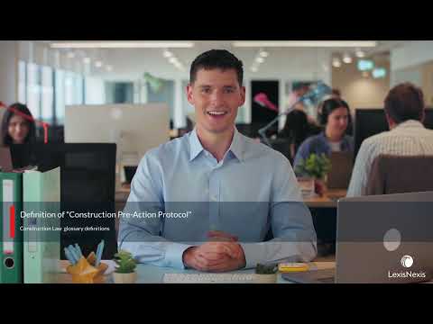 "Construction Pre-Action Protocol" - Legal Definition