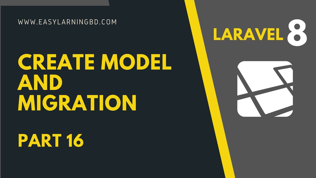 Laravel 8 Project | Create Model And Migration Part 16