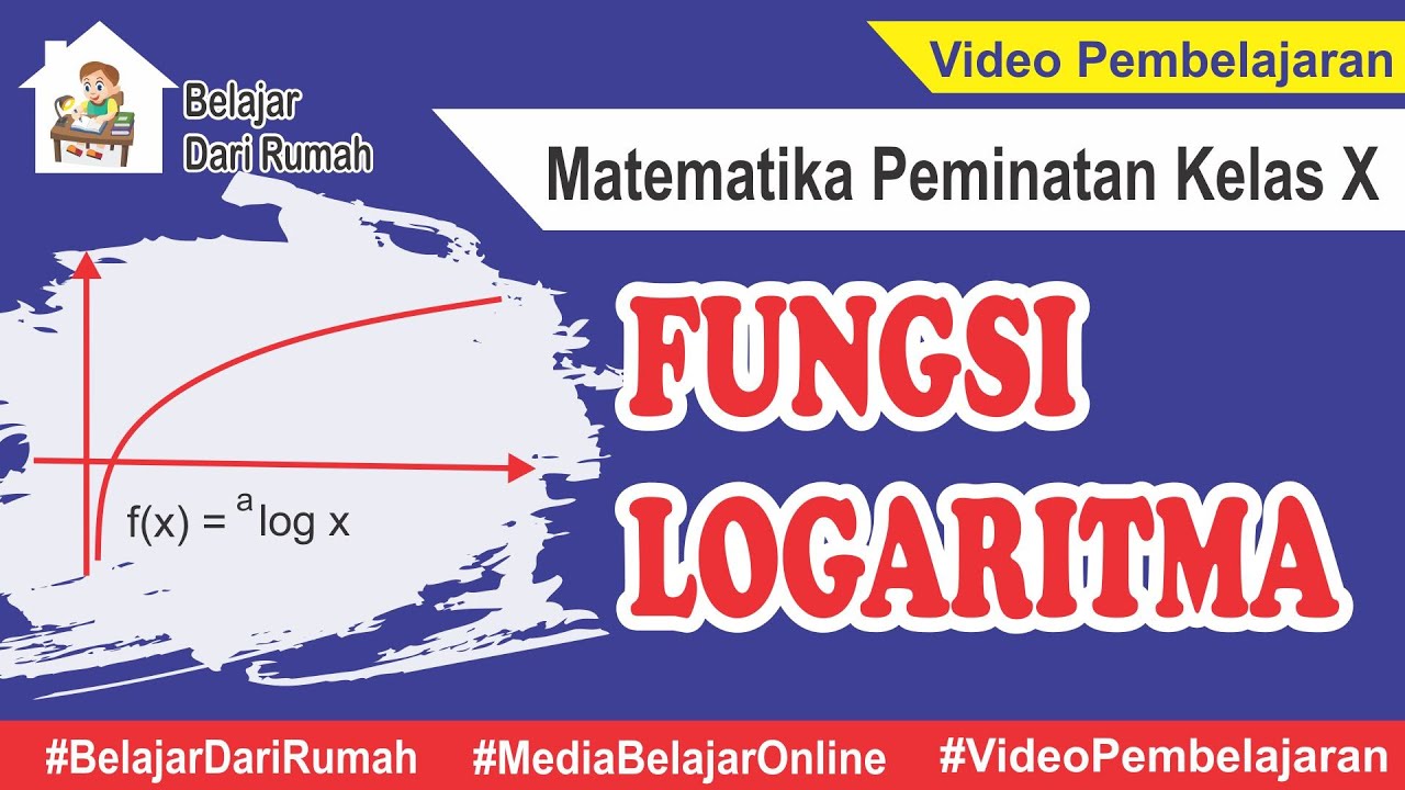 Fungsi Logaritma Matematika Peminatan Kelas 10