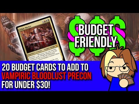 20 Cards to Add to Vampiric Bloodlust Precon for Under $30!