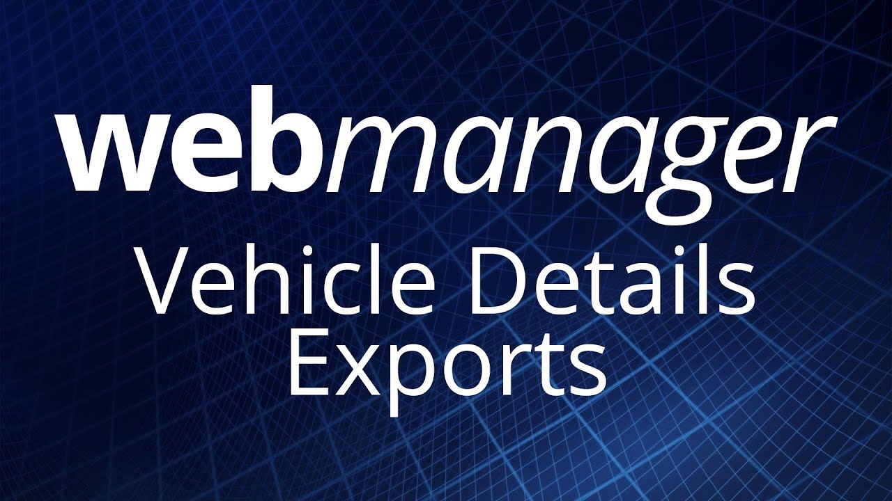 Vehicle Details - Exports | WebManager