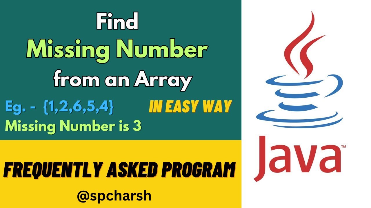 Find Missing Number in an Array in Java| Easy Solution for Coding Interviews| @spcharsh #java #2024