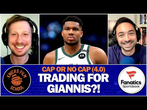CAP OR NO CAP (4.0) - How Would The Dream Trade For Giannis Work?! | KFS POD w/ Jon & Jeremy