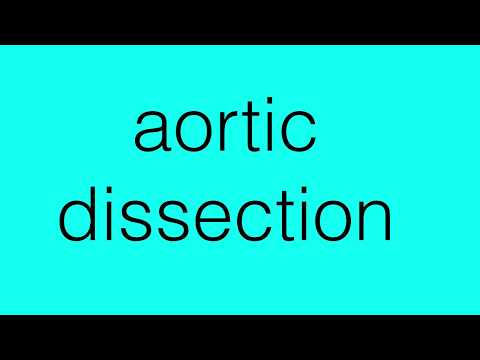 How To Say Aortic Dissection in English
