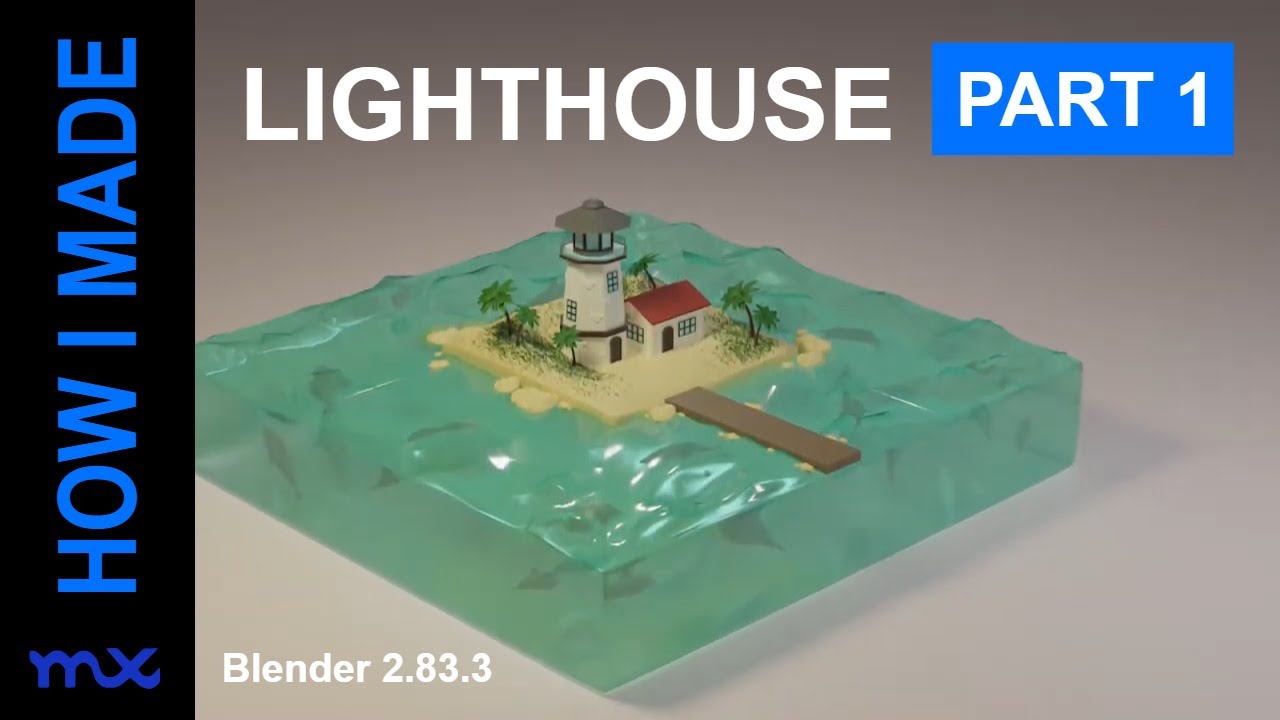 How I Made: Low Poly Lighthouse - Part 1