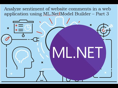 Learn Analyze sentiment of website comments in a web application using ML Net Model Builder ...