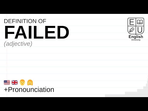 FAILED meaning, definition & pronunciation | What is FAILED? | How to say FAILED