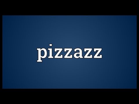 Pizzazz Meaning