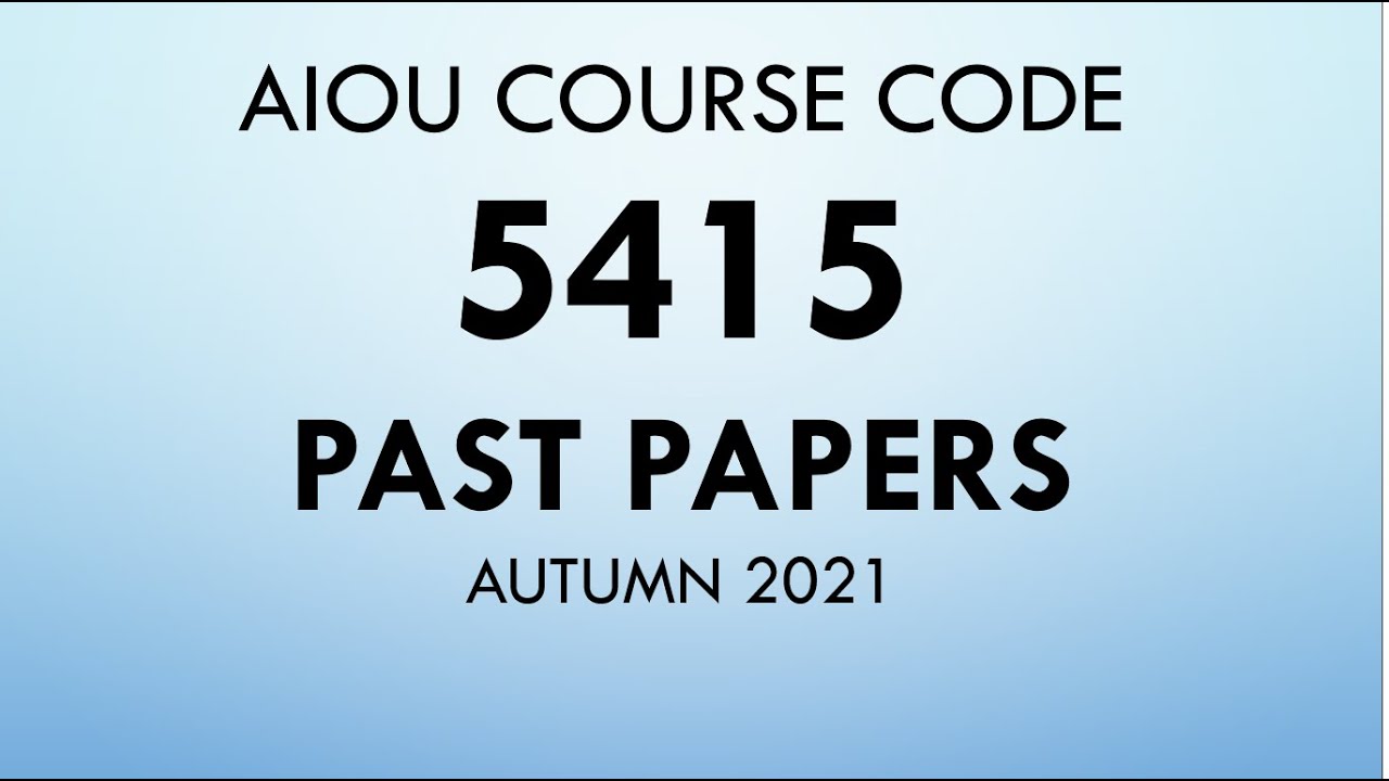 Aiou Course Code 5415 Past papers