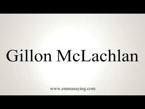 How to Pronounce Gillon McLachlan