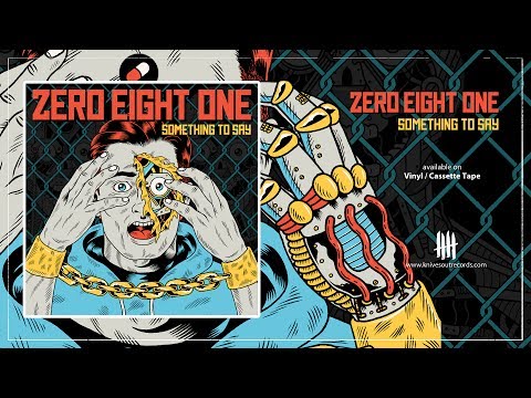 ZERO EIGHT ONE - The Meaning Of My Words [Knives Out records]