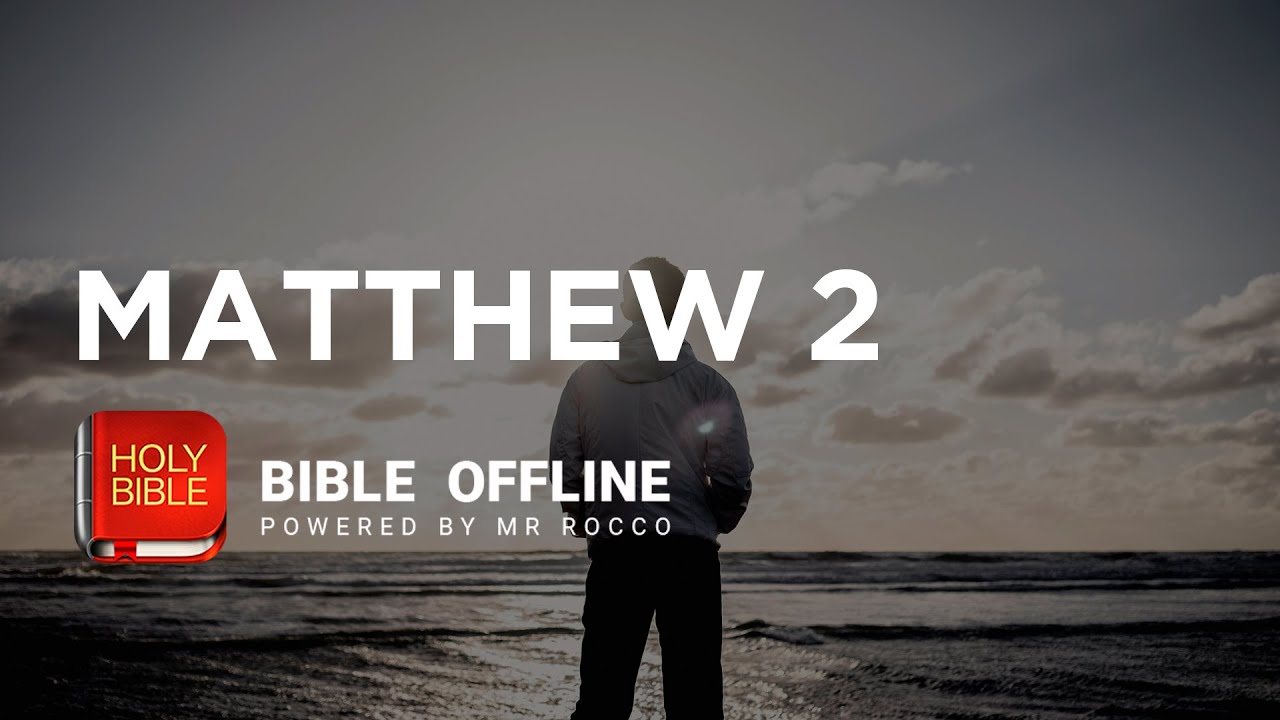Matthew 2 - Bible Offline