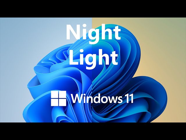 How to use the Night Light feature in Windows 11?